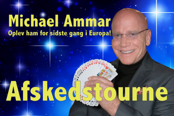 Michael Ammar kommer – for sidste gang – Magisk Cirkel Danmark